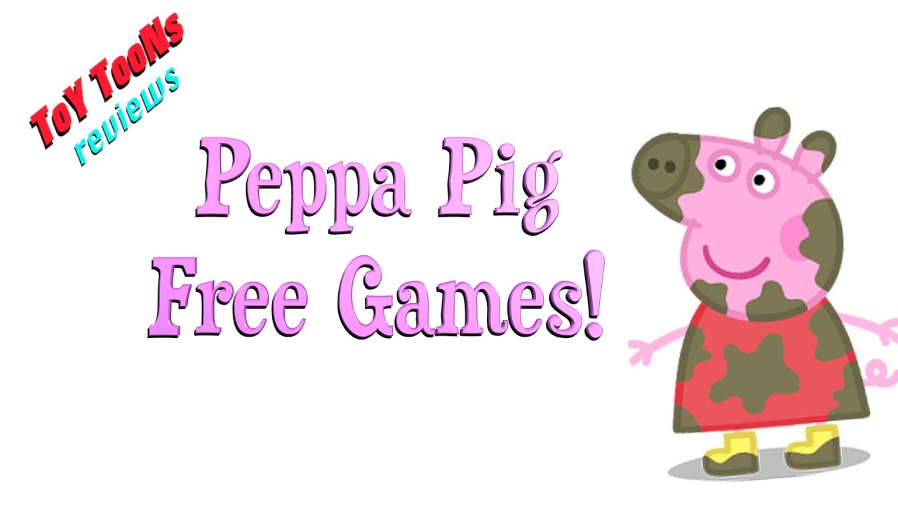 Peppa Pig Games - Free games for Kids - YouTube