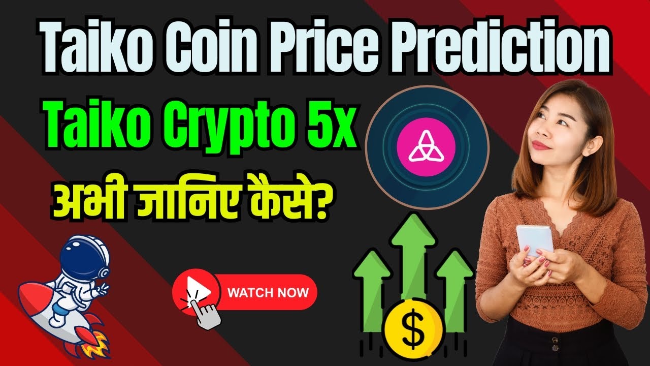 TAIKO COIN PRICE PREDICTION 2025 | TAIKO CRYPTO 5X🥳 | अभी जानिए कैसे ...