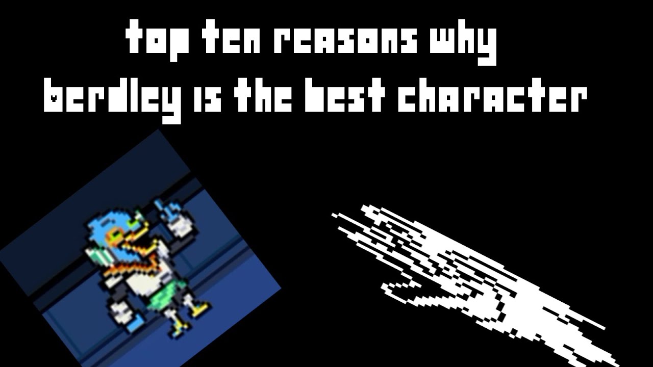 Top 10 Reasons why Berdley is the Best Character in Deltarune Chapter 2 ...