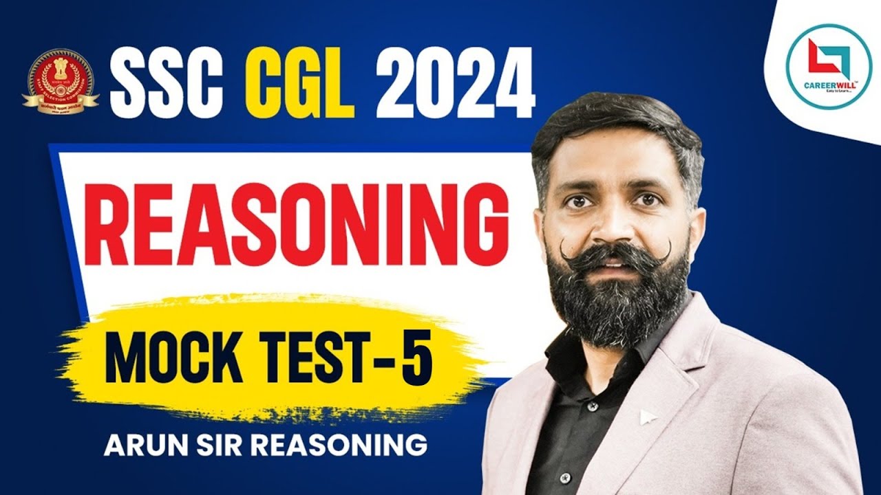 SSC CGL 2024 | SSC Reasoning | SSC CGL Reasoning Mock Test 05 ...