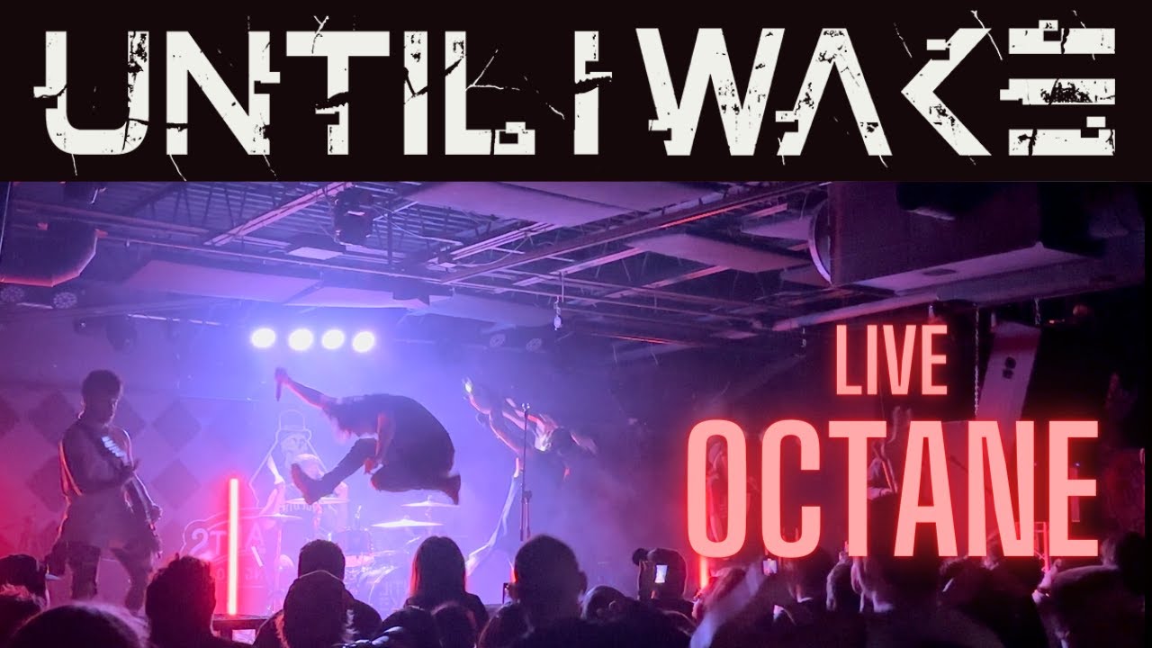 UNTIL I WAKE - "Octane" Live in 4K @ LoveDraft's Brewing Co ...