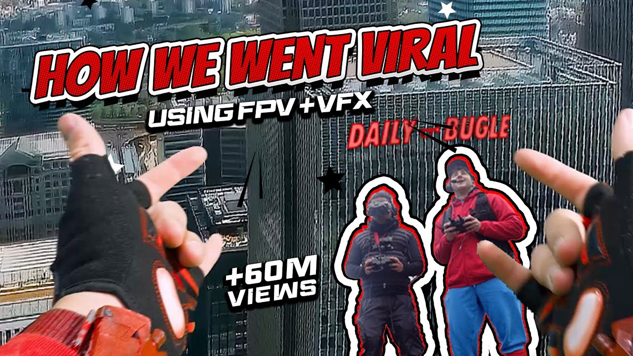 Spider-Man IRL: How We Made a 60M+ Views Viral Hit with FPV Drones ...