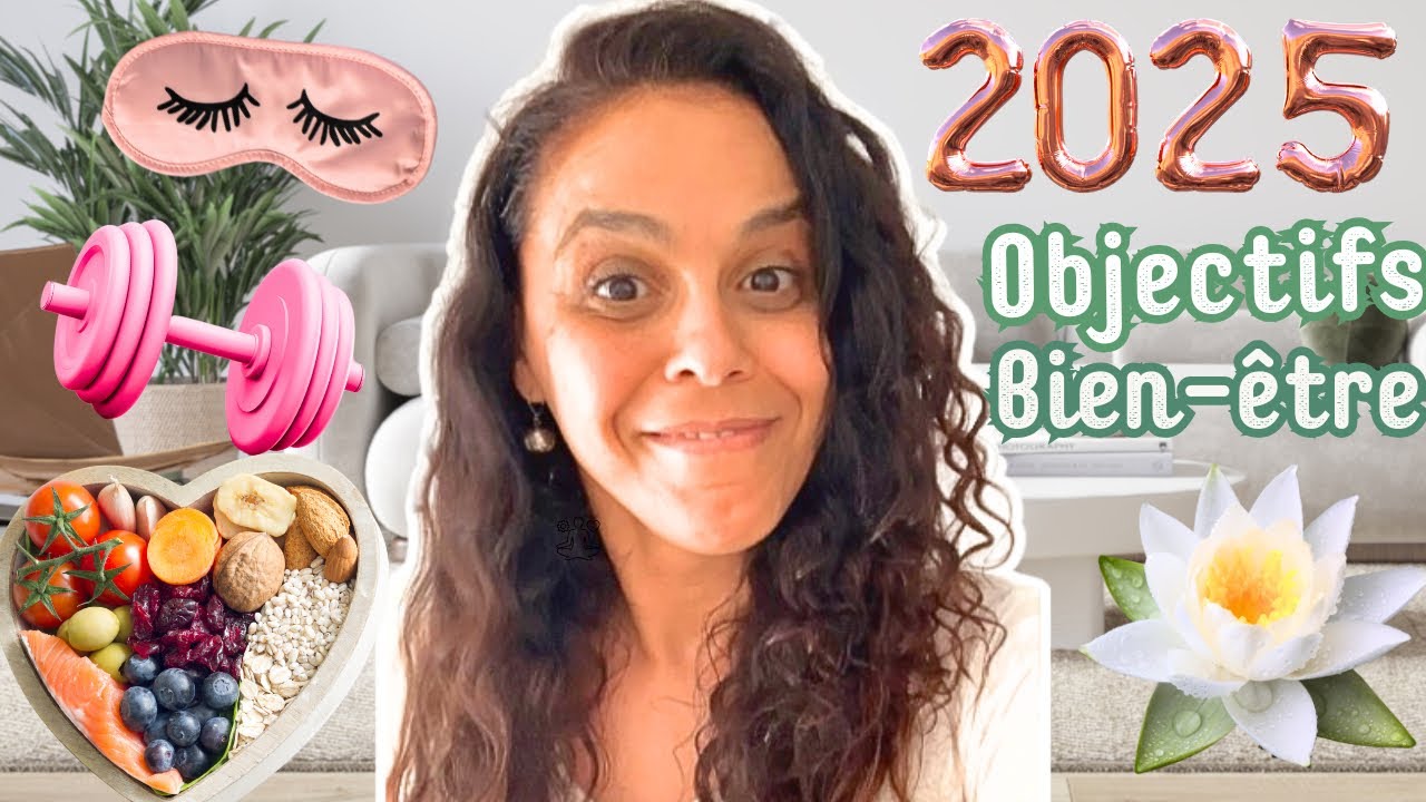 Objectifs 2025 pour améliorer son bien-être #bienêtre2025 # ...