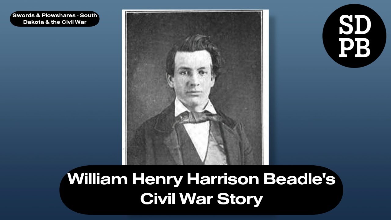 William Henry Harrison Beadle's Civil War Story | Swords & Plowshares ...