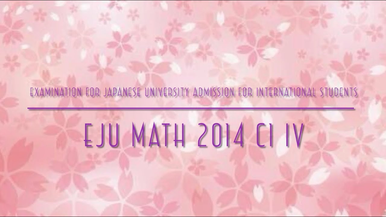 EJU Math 2014 C1 IV - YouTube