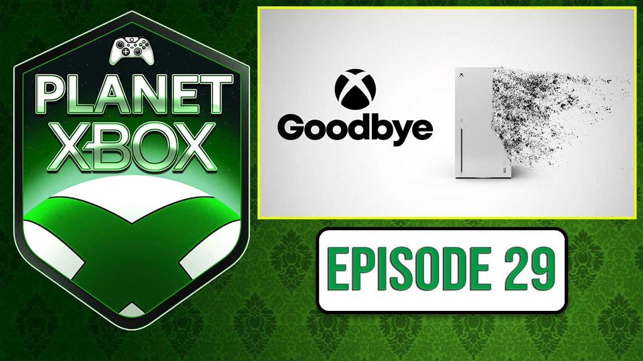 The End Of Xbox? - Planet Xbox EP 29 - YouTube
