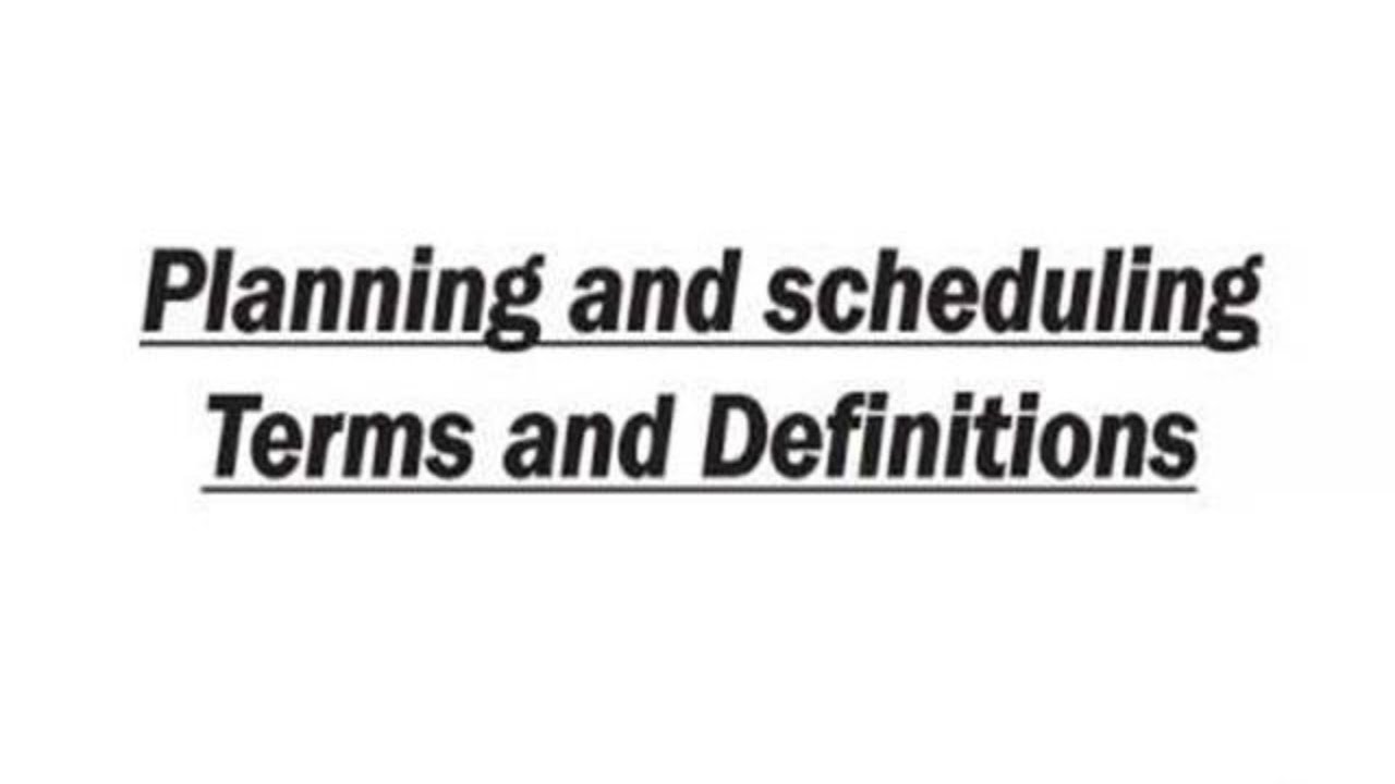 planning and scheduling terms and definitions , part (01) - YouTube