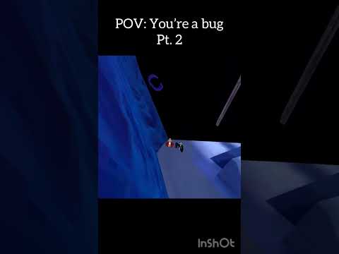 POV: You’re a bug part 2 - YouTube