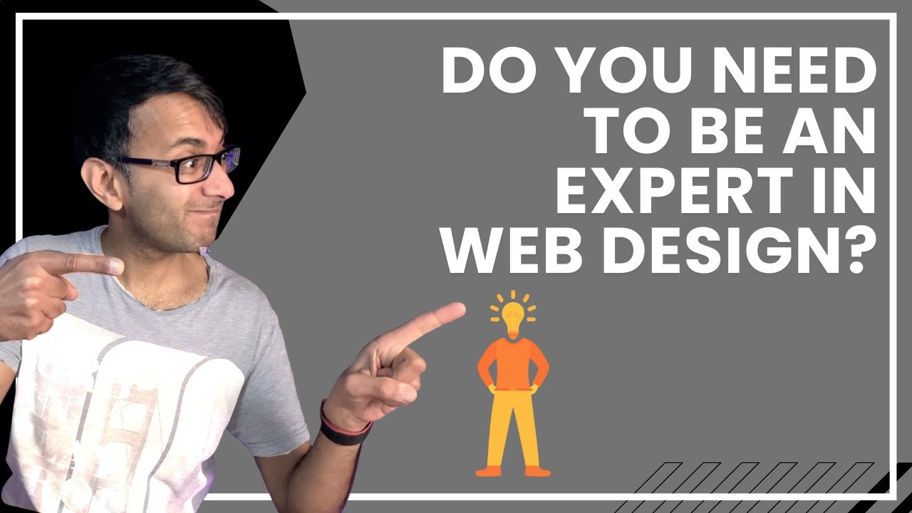 Do you need to be an Expert in Web Design? - YouTube