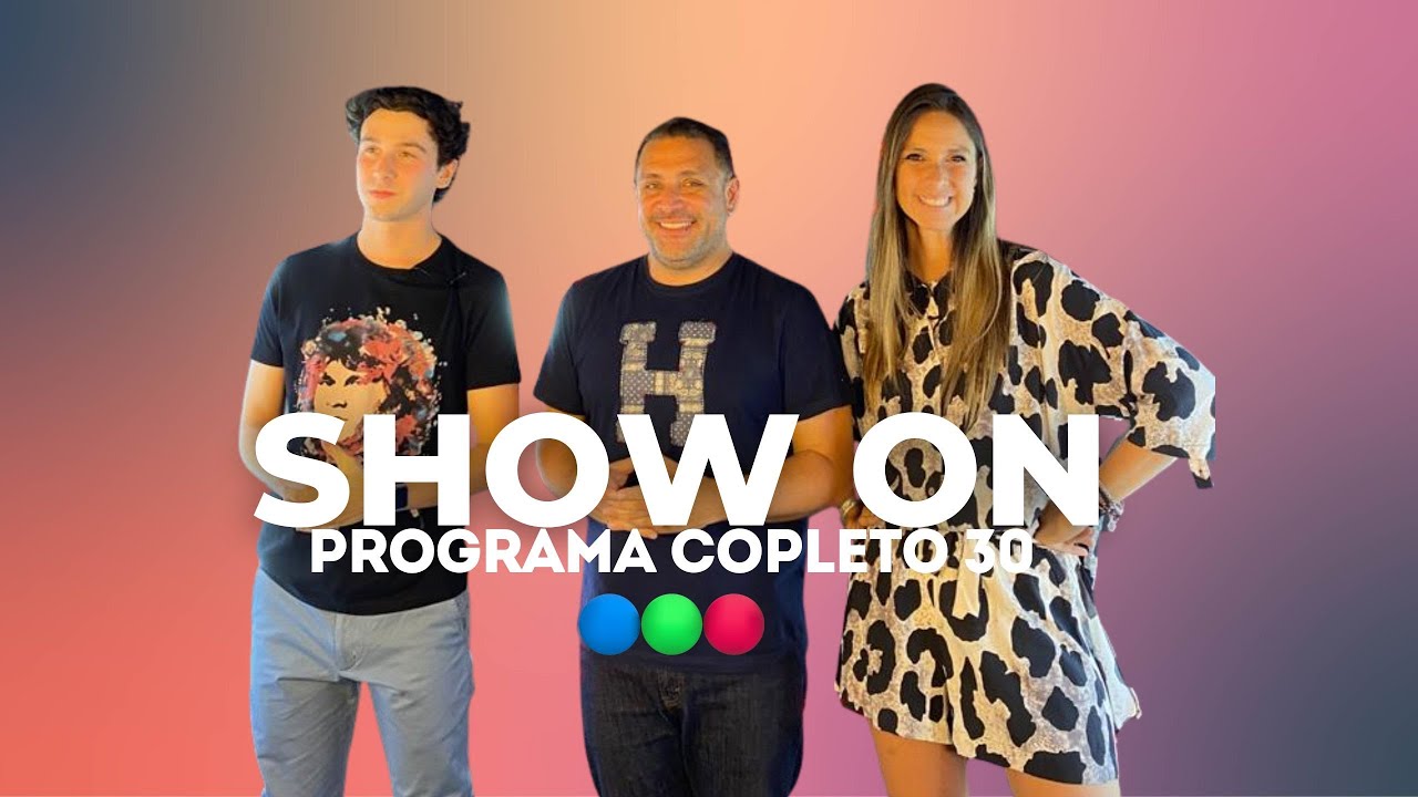 SHOW ON #30 (PROGRAMA COMPLETO) - TELEFE - YouTube