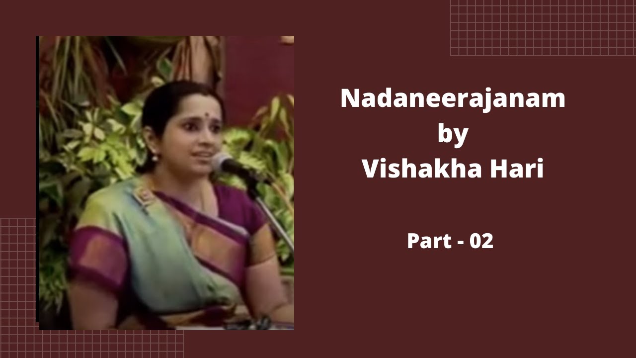 Vishakha Hari | Nadaneerajanam | Harikhatha l SVBC TTD | 24/05/16 l Part 02 - YouTube