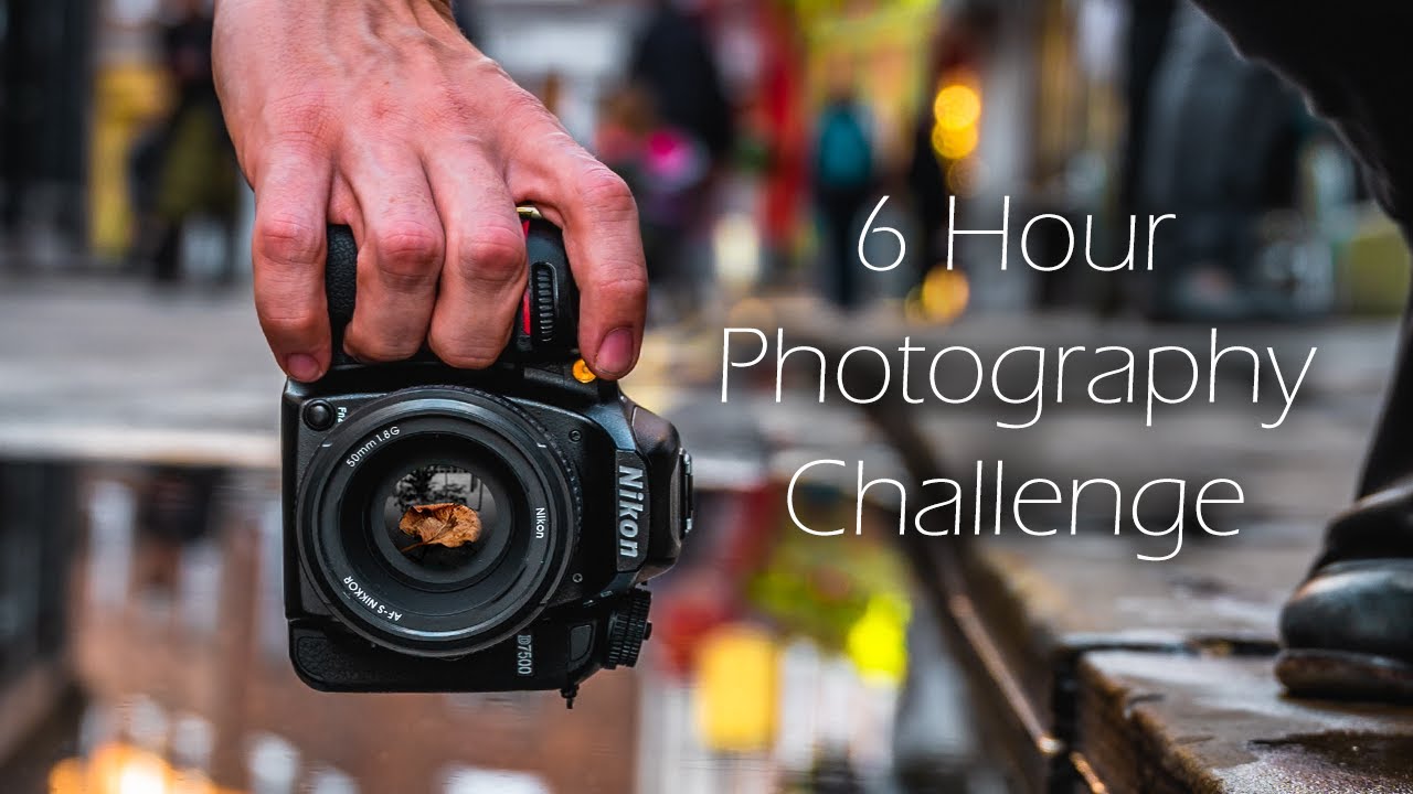The 6 Hour Photography Challenge - YouTube