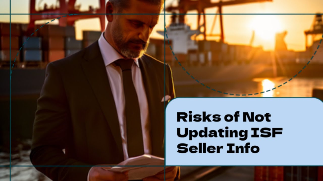 Risks Of Not Updating Isf Seller Info Youtube