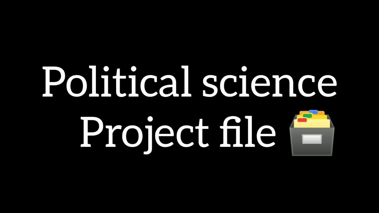 POLITICAL SCIENCE (Project File) Chapter-1 - YouTube