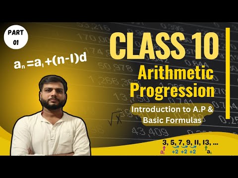 Class 10 Maths | Arithmetic Progression (A.P.) Explained Step-by-Step ...