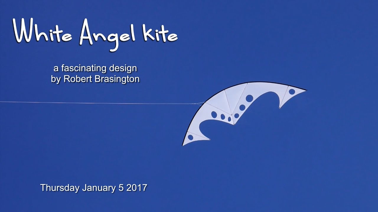 White Angel kite by Robert Brasington - YouTube