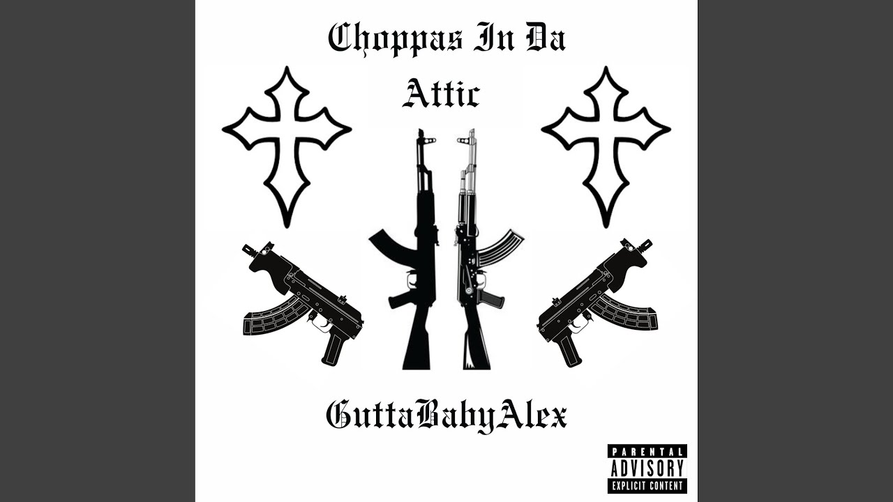 Choppas In Da Attic - YouTube