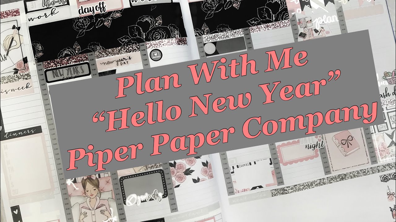 Plan With Me “Hello New Year” Piper Paper Company - YouTube
