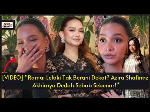 “Ramai Lelaki Tak Berani Dekat? Azira Shafinaz Akhirnya Dedah Sebab Sebenar!”