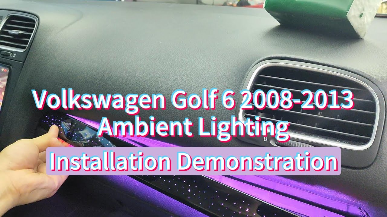 Installation Guide For VW Golf 6 RGB Interior Ambient Lighting & Effect ...