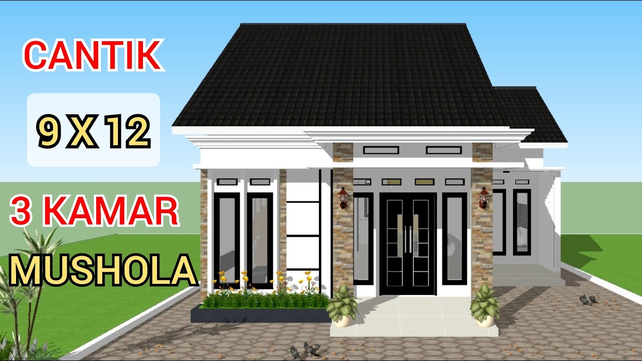 Desain Rumah Minimalis 9x12 Meter - 3 Kamar Tidur dan Musholla - YouTube