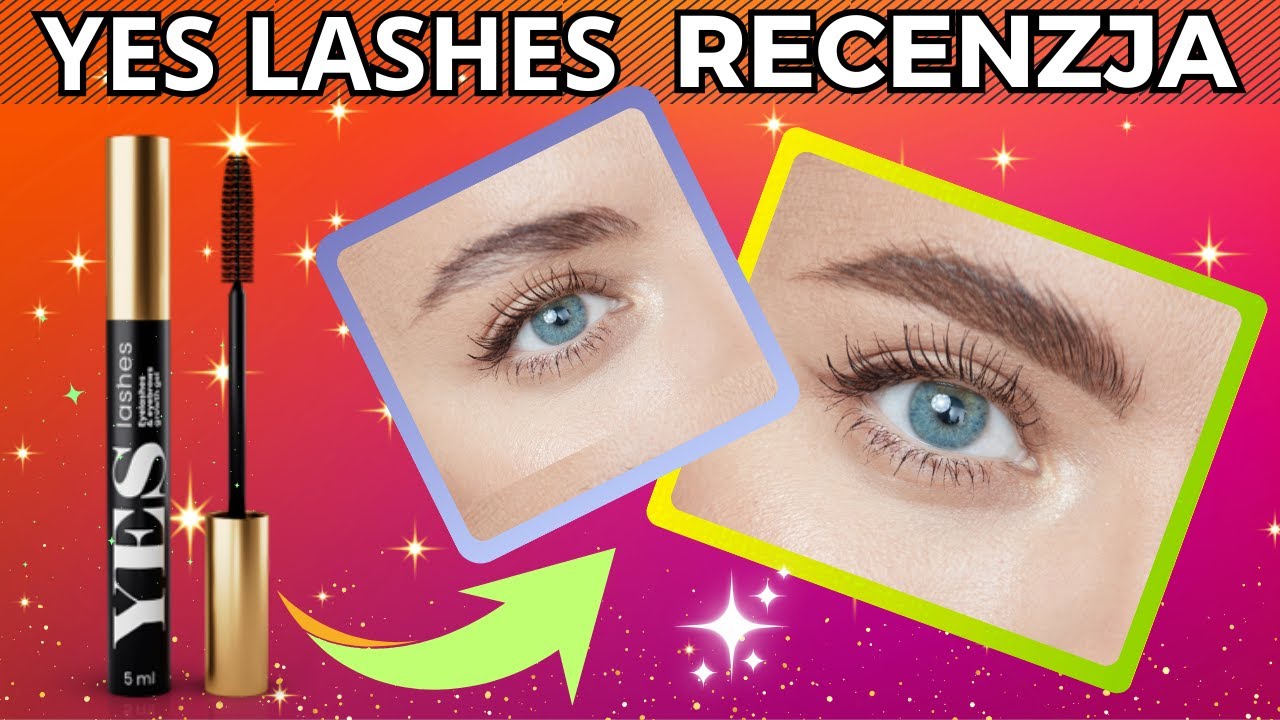 HIT kosmetyczny: Yes Lashes - Odżywka do Rzęs l Yes Lashes Opinie l Yes ...