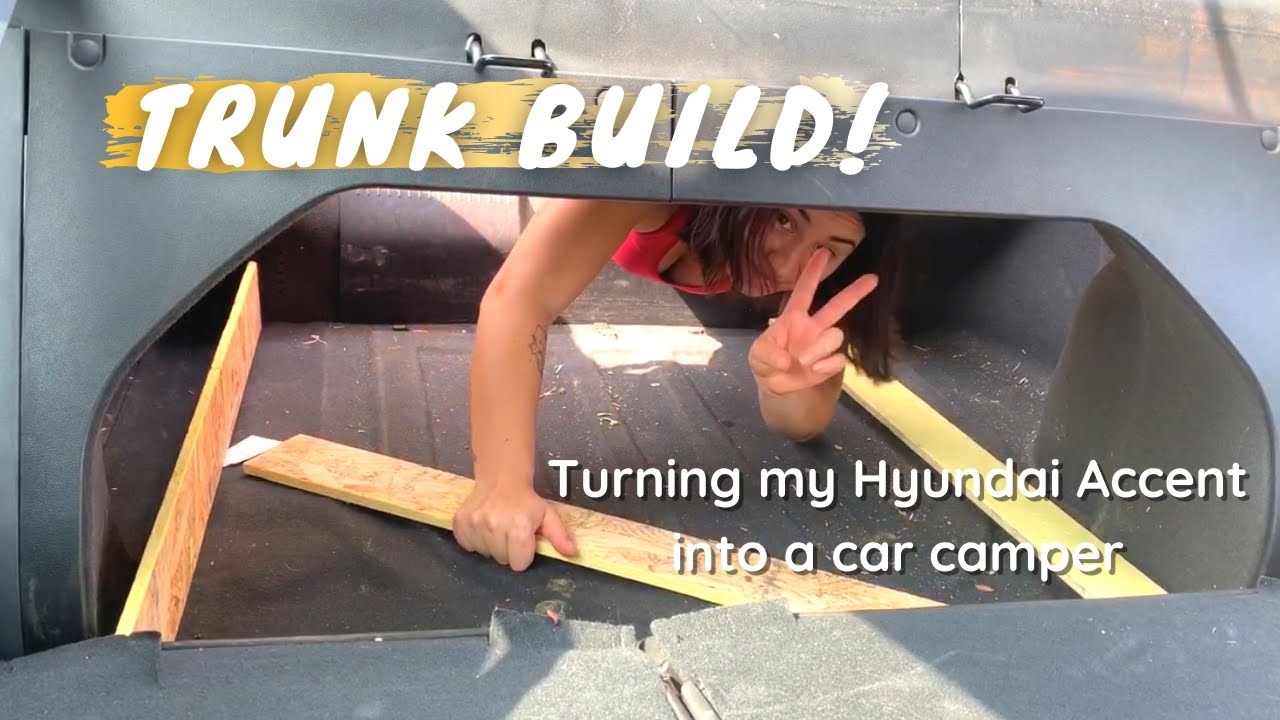 Small Car Build | Hyundai Accent Camper | Car Camper | Trunk Build ...