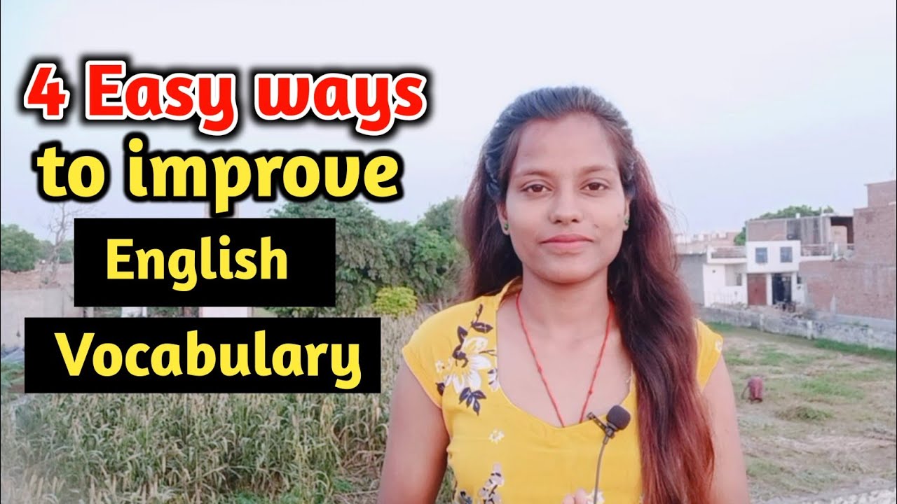 4 Easy ways to improve English Vocabulary. - YouTube