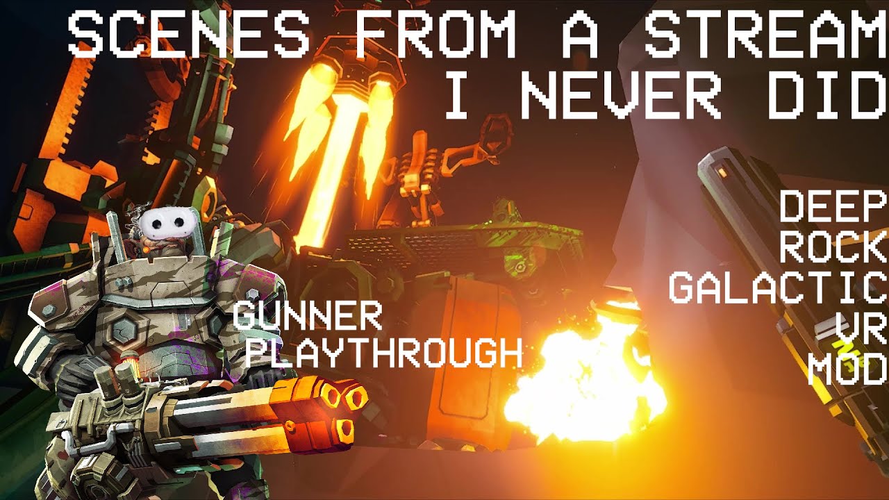DEEP ROCK GALACTIC VR MOD - GUNNER - YouTube