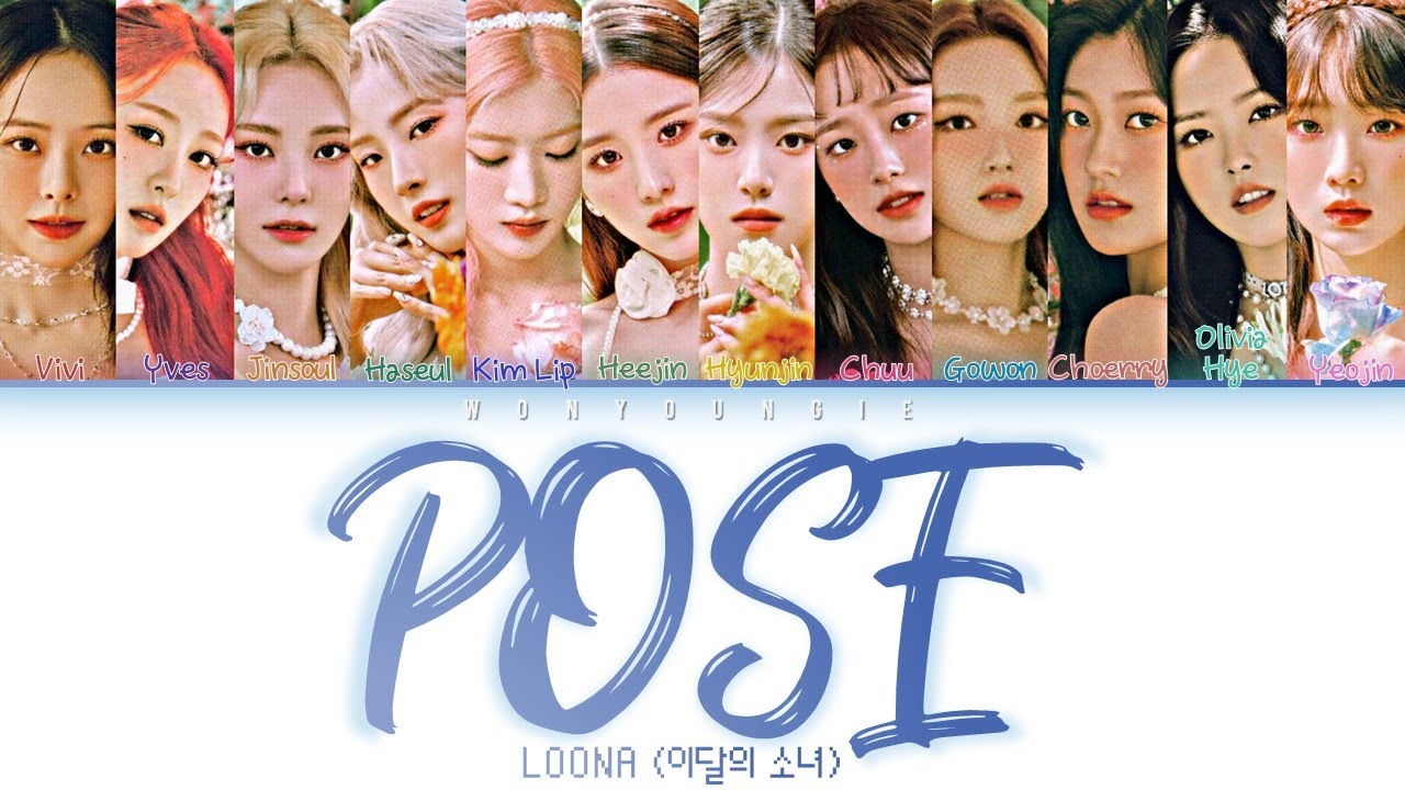 LOONA (이달의 소녀) – POSE Lyrics (Color Coded Han/Rom/Eng) - YouTube