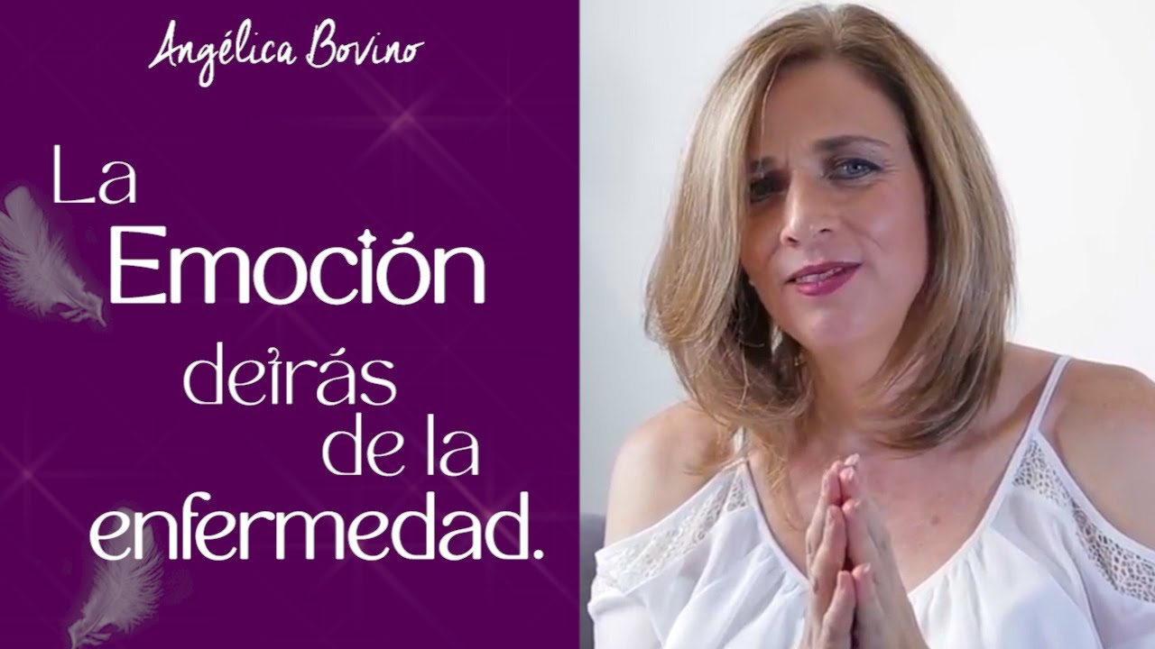 La Emoción detrás de la Enfermedad - YouTube