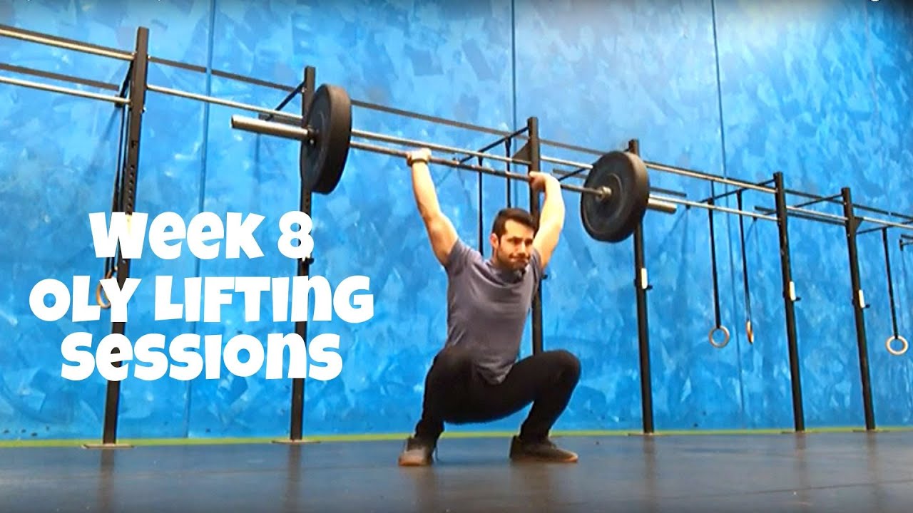 Olympic Lifting Sessions | Week eight - YouTube