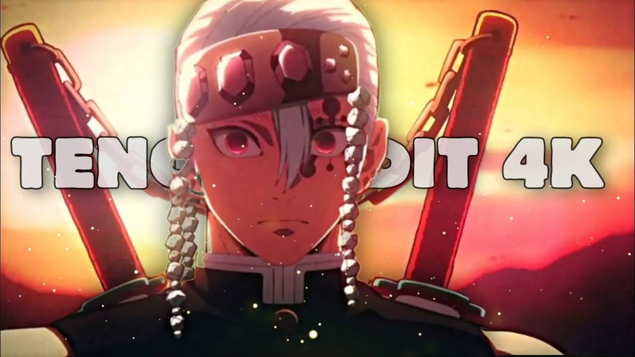 𝐓𝐄𝐍𝐆𝐄𝐍 𝐔𝐙𝐔𝐈 4𝐊 𝐄𝐃𝐈𝐓 || 𝐃𝐄𝐌𝐎𝐍 𝐒𝐋𝐀𝐘𝐄𝐑 🔥#demonslayer#tengenuzui#edit4k ...
