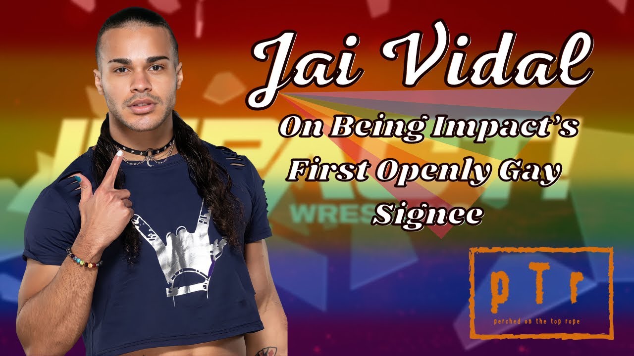 Jai Vidal on Being Impact Wrestling’s First Ever Openly Gay Signee ...