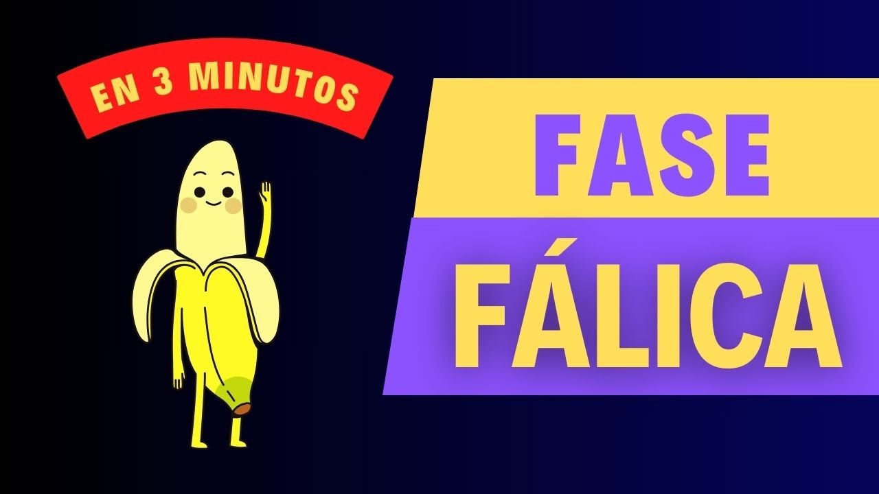 FASE FÁLICA. Desarrollo Psicosexual | Freud | Adolescencia y Salud ...