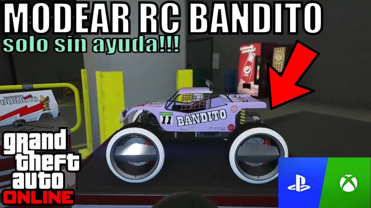 CÓMO MODEAR RC BANDITO /CAR TO RC BANDITO/ (SIN AYUDA) PS4/XBOX ONE GTA ...