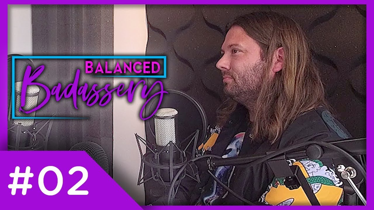 The Balanced Badassery Podcast Ep.02 | Kosmic Animal - YouTube