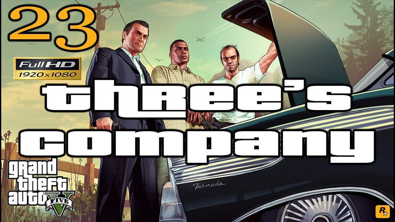 GTA 5 - GTA V Three's Company Mission Let's Play Walkthrough EP 23 Part ...