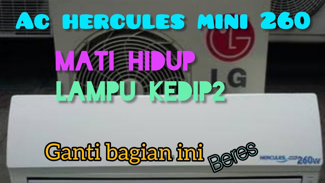 ac hercules mini 260 watt, mati hidup, lampu kedip sekali - YouTube
