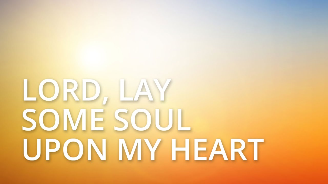 Lord, Lay Some Soul Upon My Heart - James Koerts - YouTube