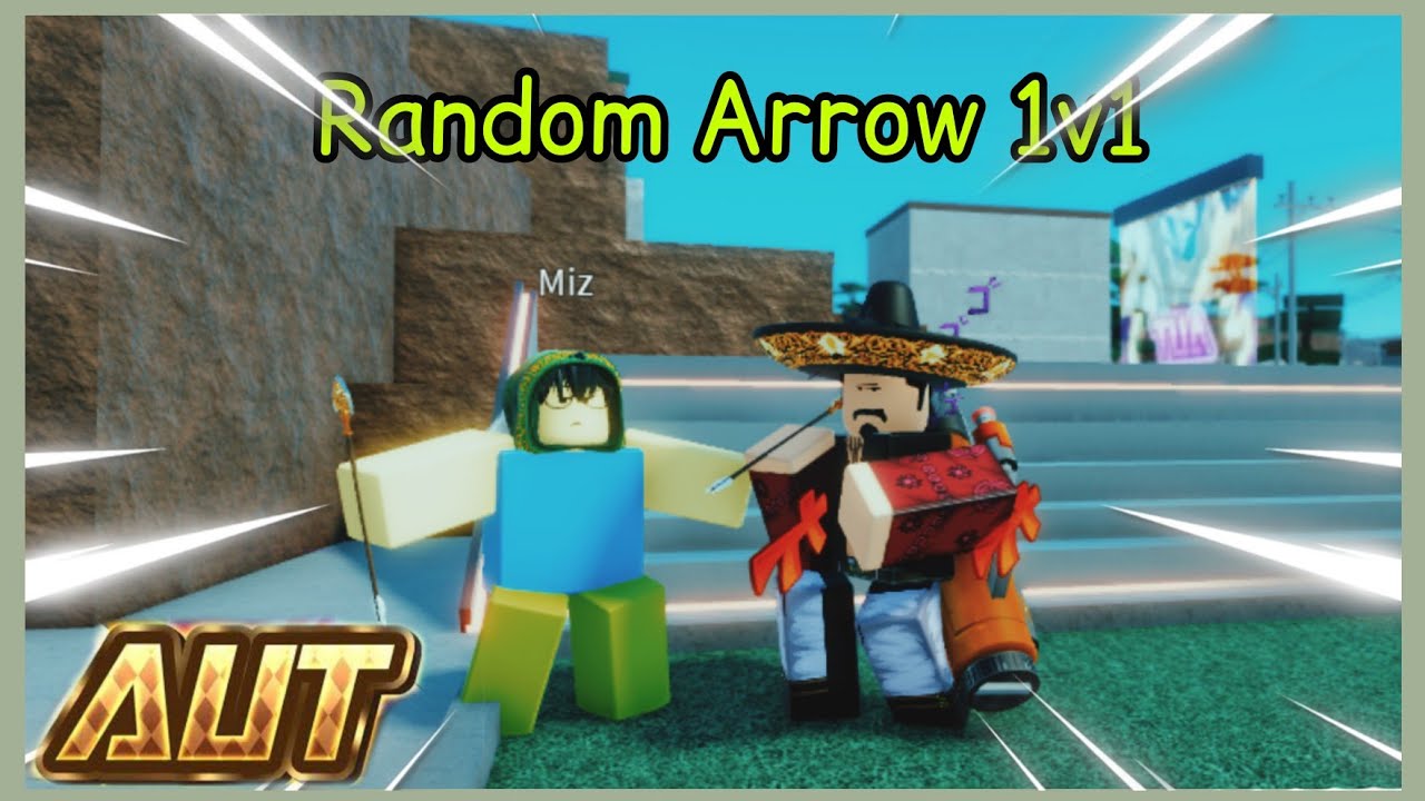 New A Universal Time Random Arrow 1v1 | AUT:NU - YouTube
