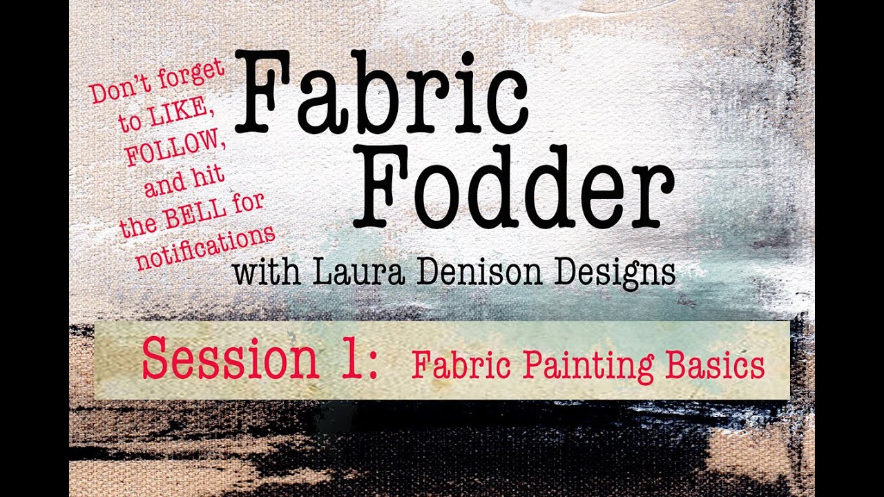 Fabric Fodder Session 1: Fabric Painting Basics - YouTube