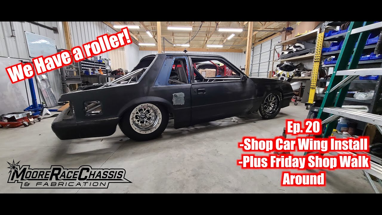 Ep 20. Shop Car Wing install and Weekly Shop Walk Around! (Plus we have ...