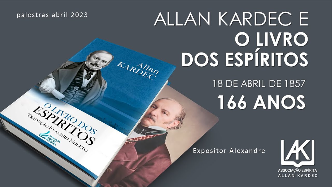 Allan Kardec e o Livro dos Espíritos - Orador: Alexandre - YouTube