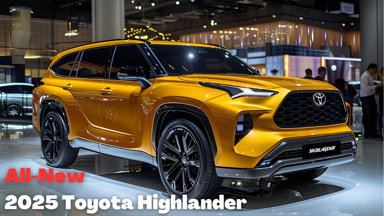 All New 2025 Toyota Highlander Reveal - Ultimate Luxury SUV! - YouTube