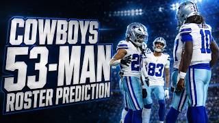 Cowboys 53-Man Roster Prediction: Who’s In and Who’s OUT?! + Live Press Conference