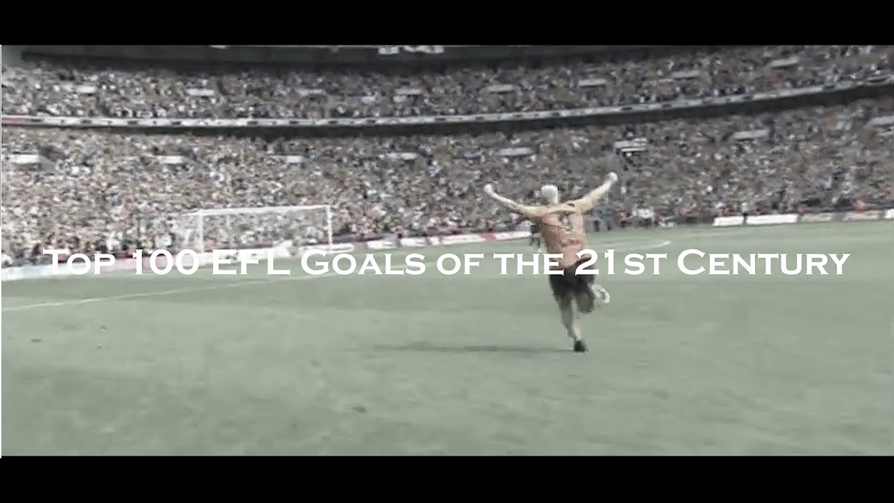 The Top 100 EFL Goals of the 21st Century - YouTube