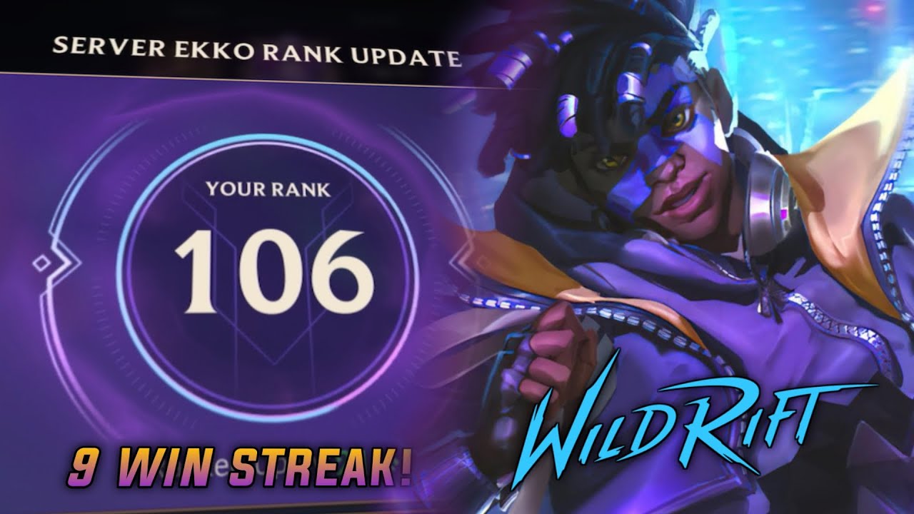 WILD RIFT - TOP 106 EKKO 9 WIN STREAK! GAMEPLAY - YouTube