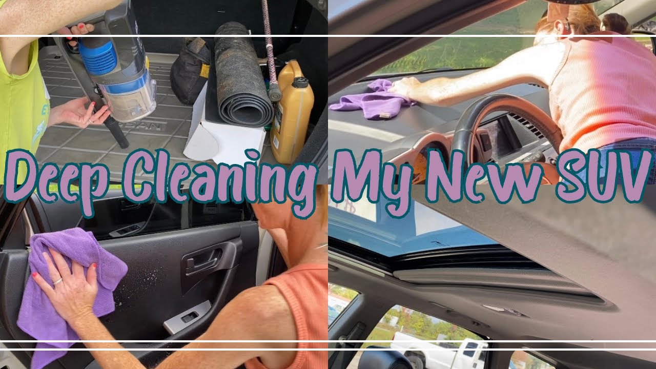 Cleaning My New SUV | Deep Cleaning Motivation | I Got A New Vehicle ...