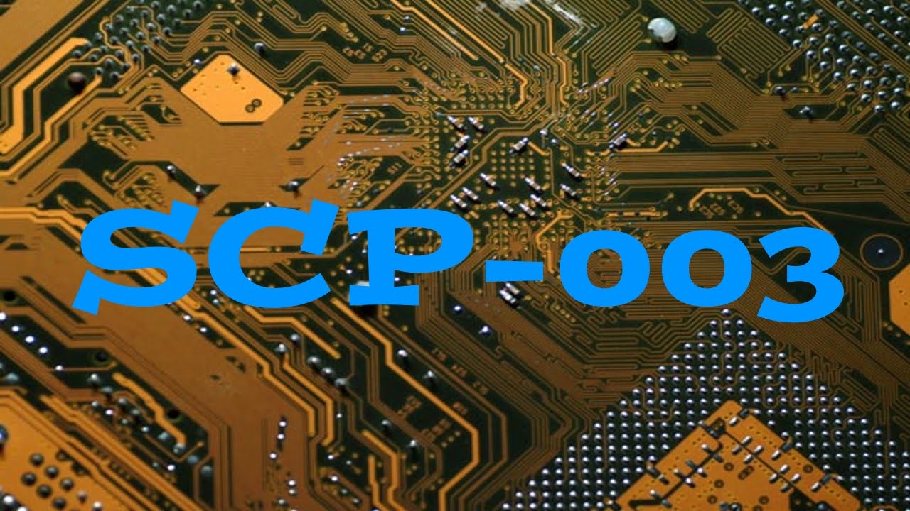 SCP Reading of SCP-003 - YouTube